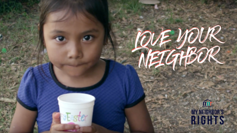 Loving Our Neighbors with My Neighbor’s Rights - Esperanza
